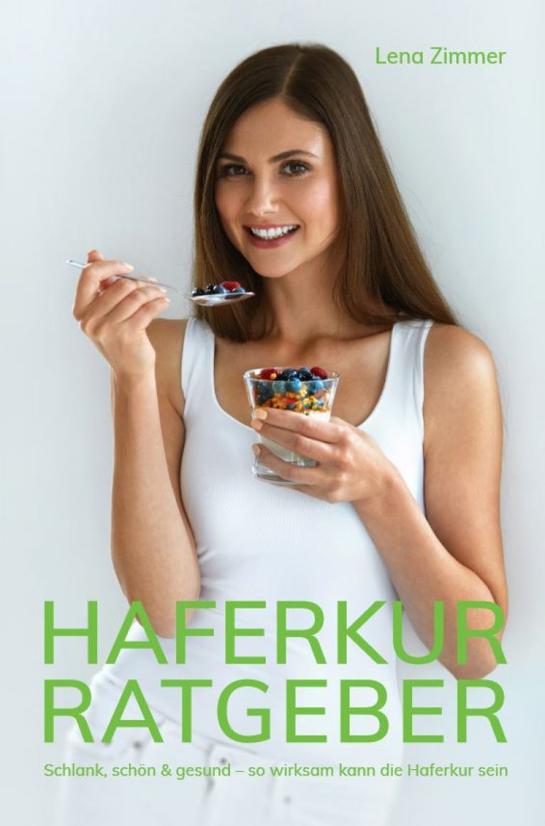 Haferkur Ratgeber - Das Buch von Lena Zimmer hilft beim gesunden Abnehmen